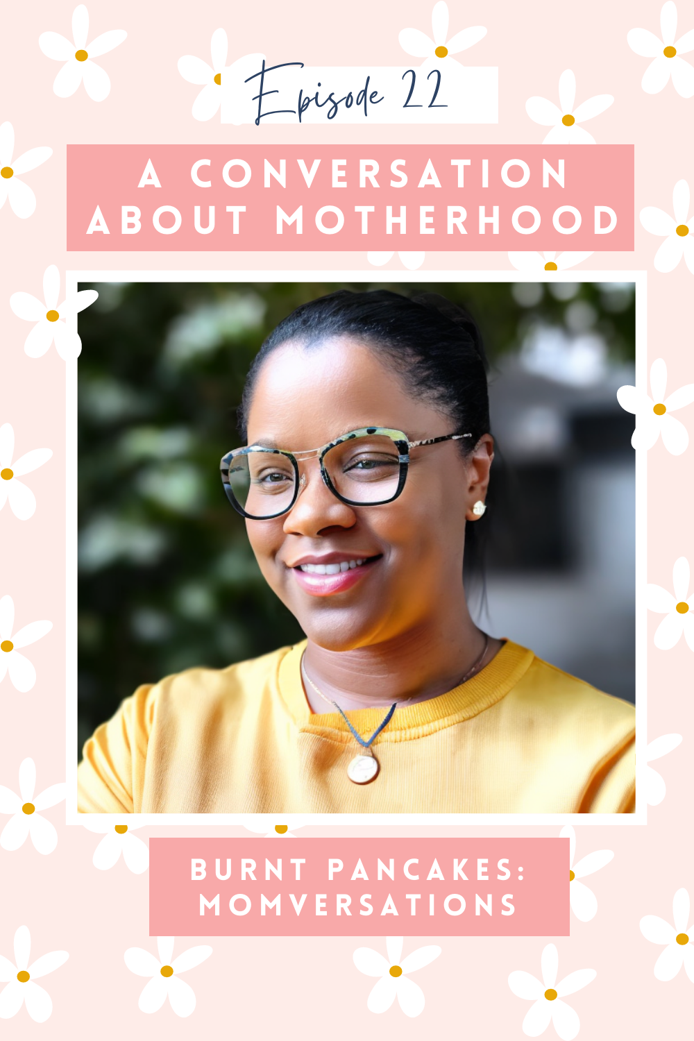 Episode 22: Chatting about Mom Life with Ashley Calhoun - Burnt Pancakes